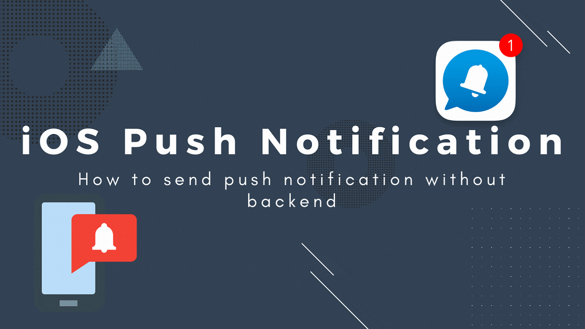 How to send notification to device without server configuration. | by ...