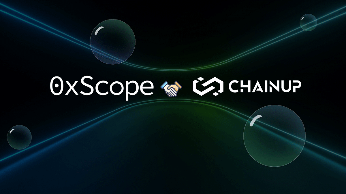 Partnership Announcement: ChainUp X 0xScope | by 0xScope Labs | Medium