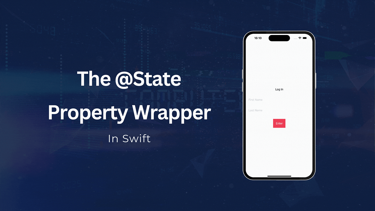 The @State Property Wrapper in Swift | by Ijeoma Nelson | iOSPlayBook | Medium