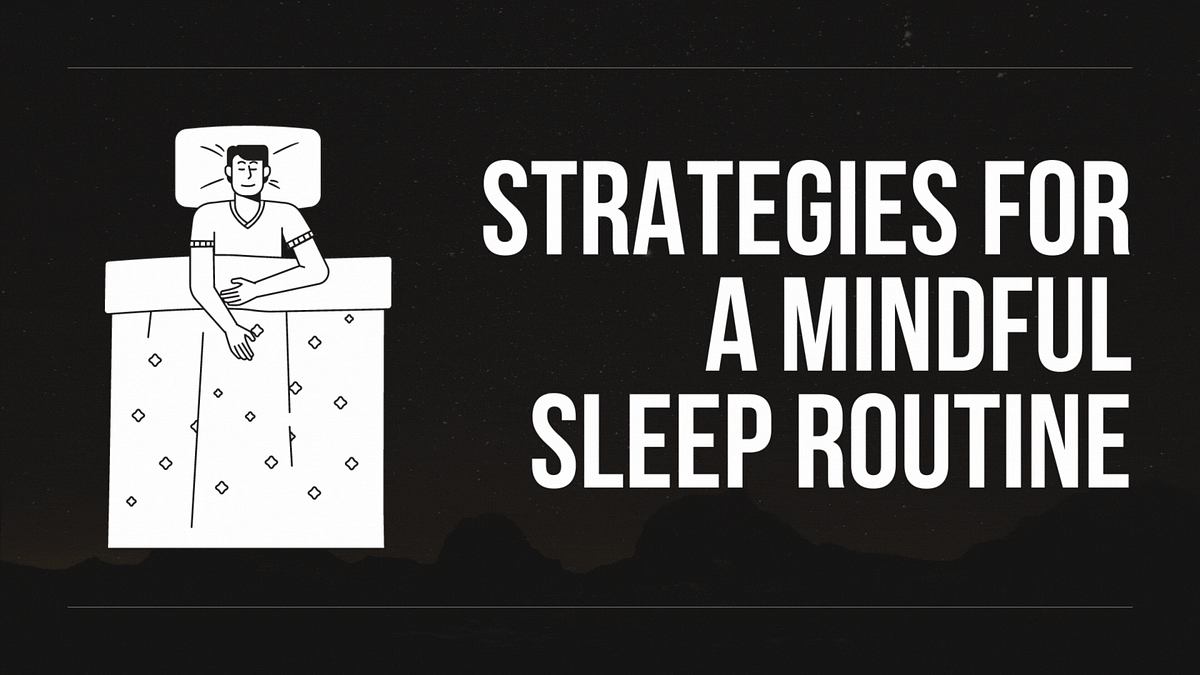 Strategies for a mindful sleep routine | by YouAlberta | YouAlberta ...