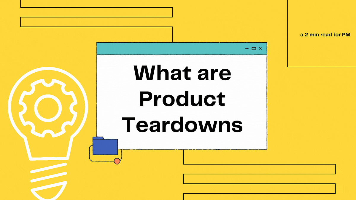 What are Product Teardowns . A product teardown is an act of… | by ...
