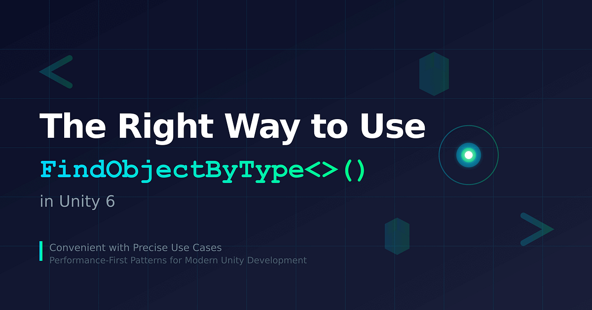 Unity 6: FindObjectByType Guide. FindObjectByType () methods are… | by Simon Swartout | Nov ...