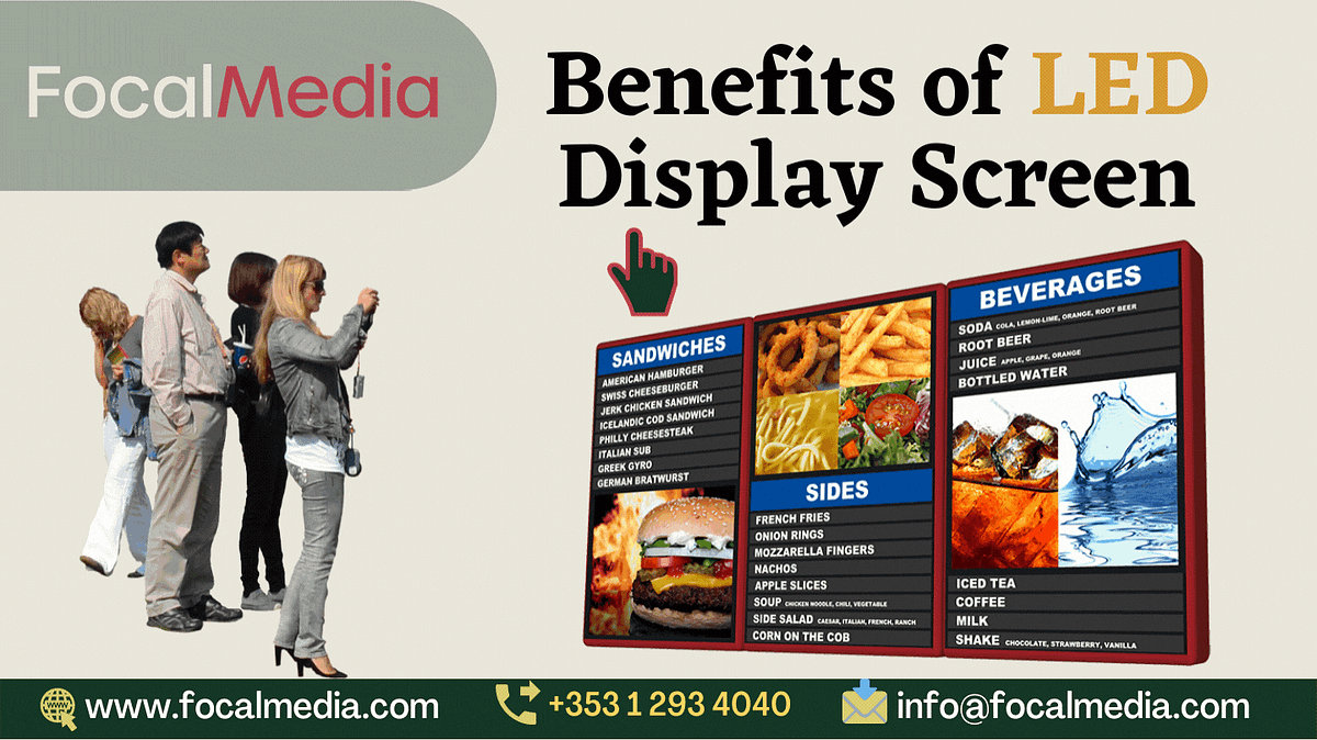 Benefits of LED Display Screen for Advertising Outdoor | by Focal Media ...