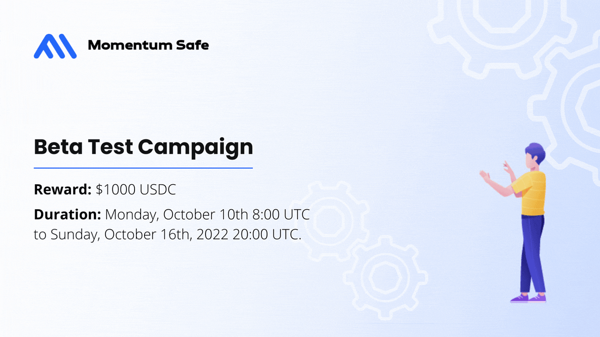 Momentum Safe Beta Test Campaign | MSafe