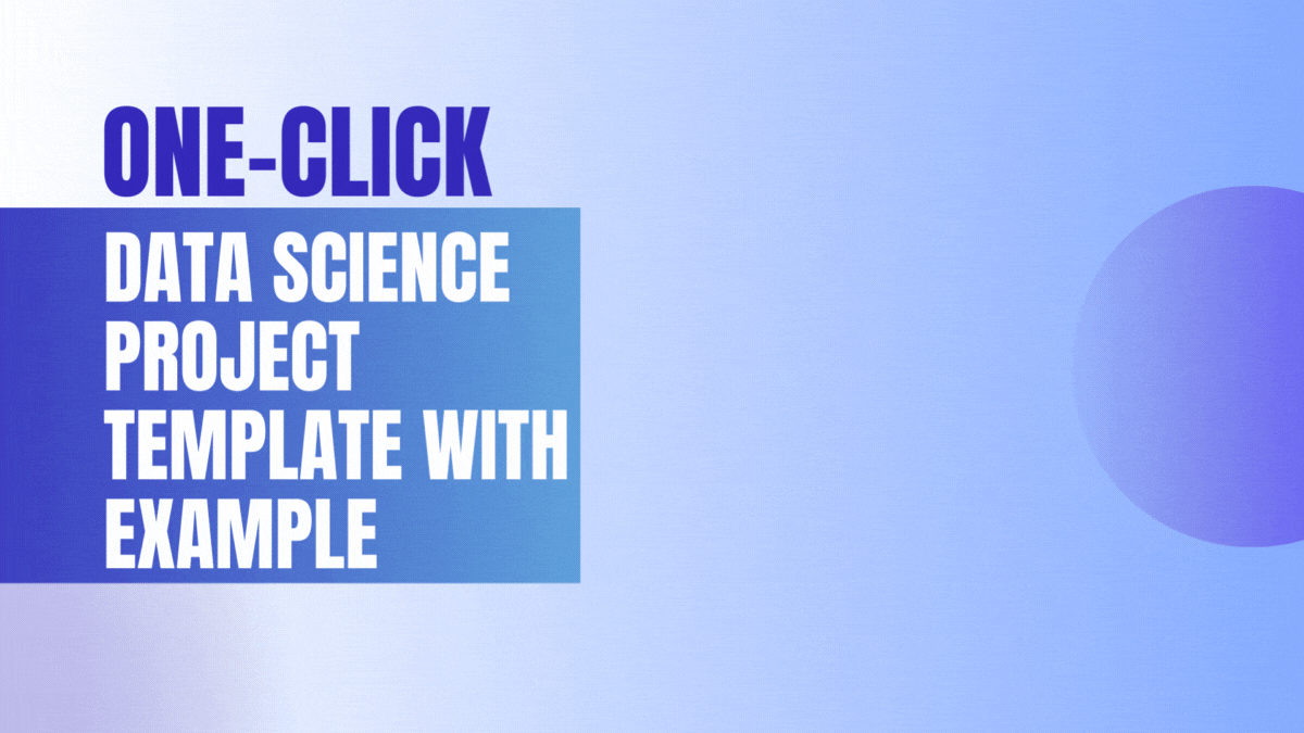 One-Click👉 End-to-End Data Science Project Template with Example. | by ...