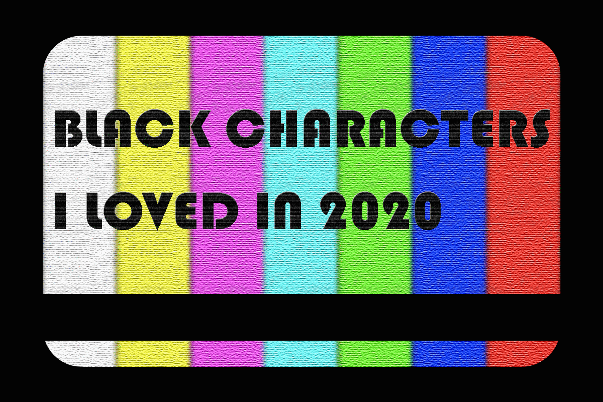Black Characters I Loved In 2020 (Cartoon Edition) | by Chatman | I Got ...