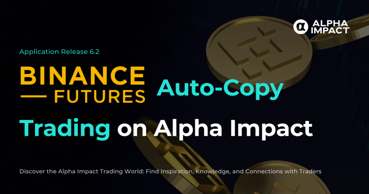 Application Release 6.2: Unveiling Binance Futures USD-M Auto-Copy | by ...