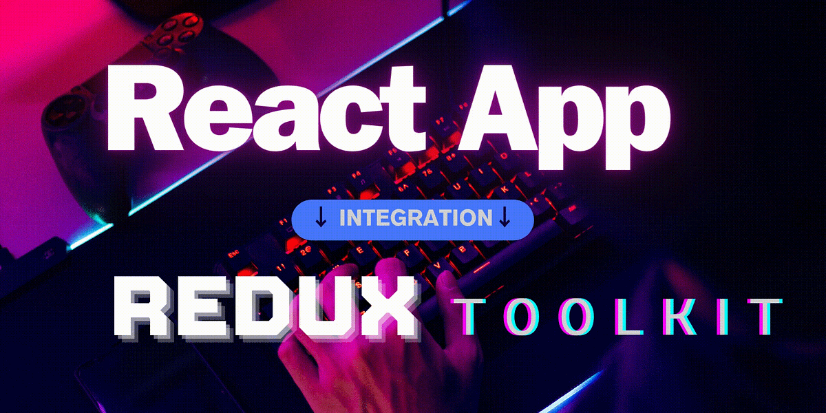 Supercharge Your React App with Redux Toolkit Integration | by Ibrahim | CodingNinja | Medium
