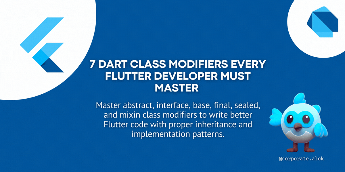 7 Dart Class Modifiers Every Flutter Developer Must Master (Complete ...