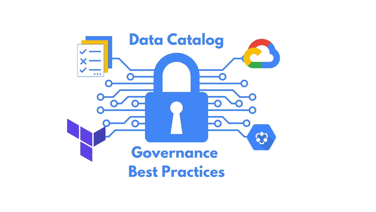 How to Automate Governance Best Practices With Google Data Catalog and ...