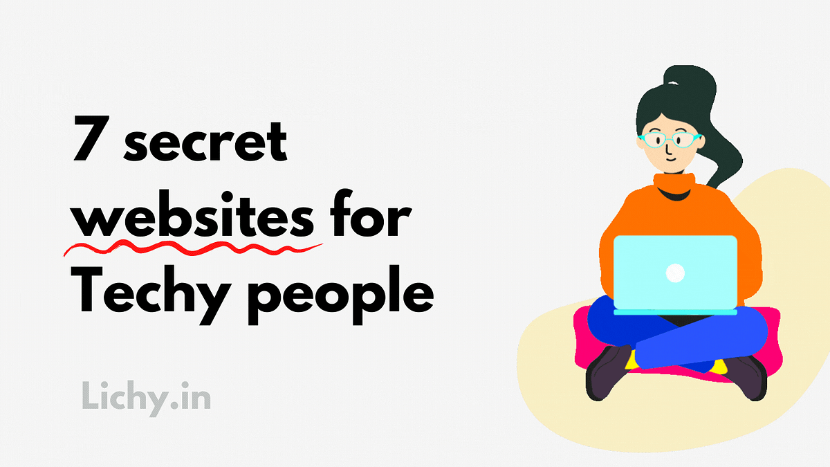 7 Best secret websites for techy people | Wish you knew earlier | by ...