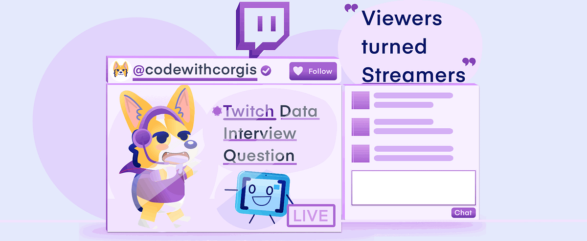 “Viewers turned Streamers”— Twitch Data Interview Questions for Gamers. 💬🎮🎥 | by Code with ...