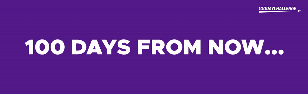 You Can Transform Your Life in 100 Days | by Gary Ryan Blair I Growth ...