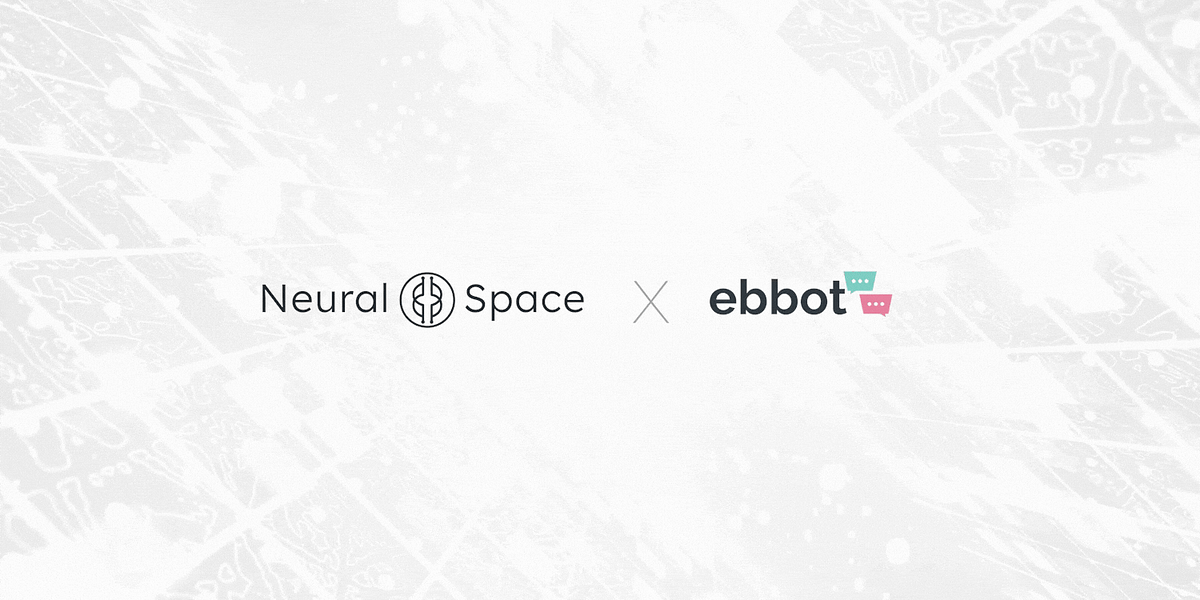 Why Hello Ebbot chose NeuralSpace as their NLU provider | by Felix ...