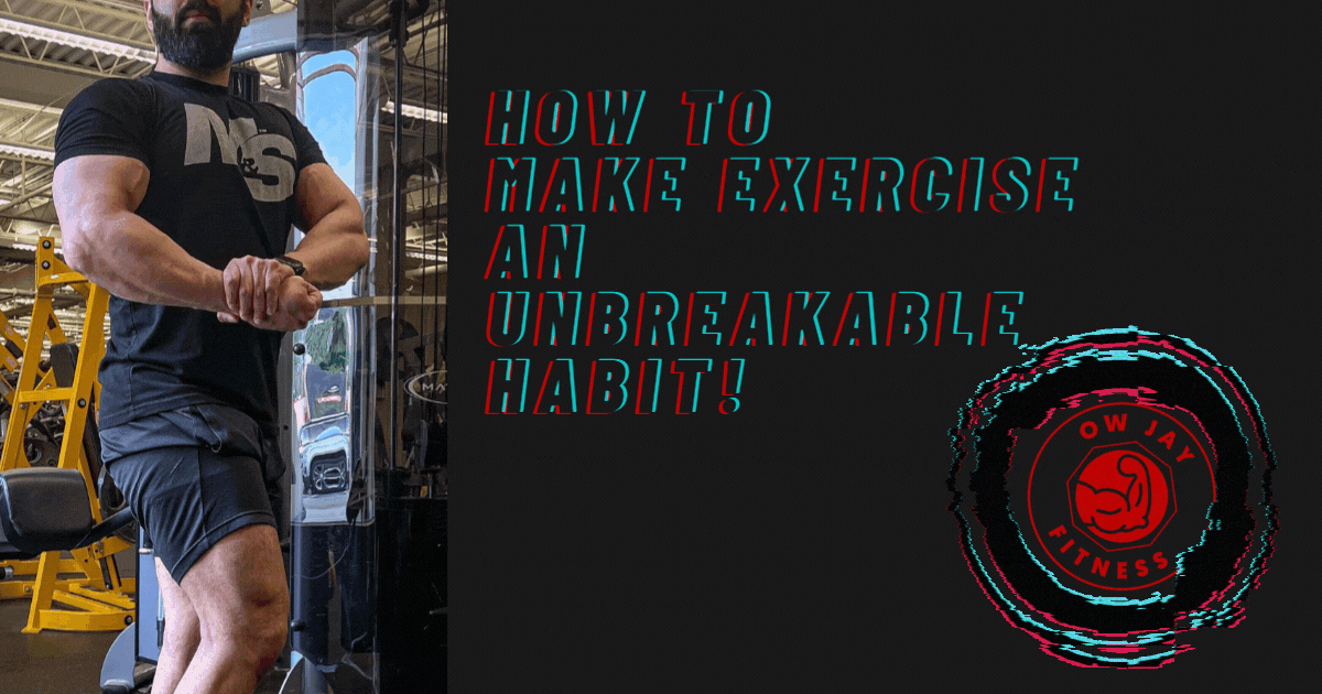 How to make exercise an unbreakable habit! | by Osama Javaid | Medium