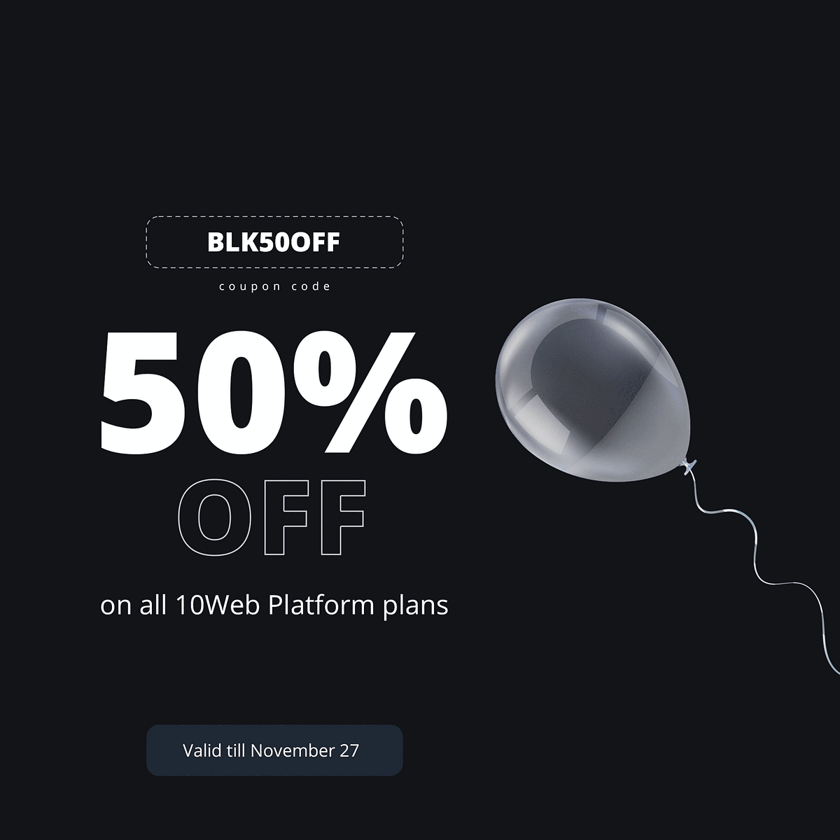10Web Black friday Cyber monday 2023 Coupon Code [ BLK50OFF ] Get 50% ...