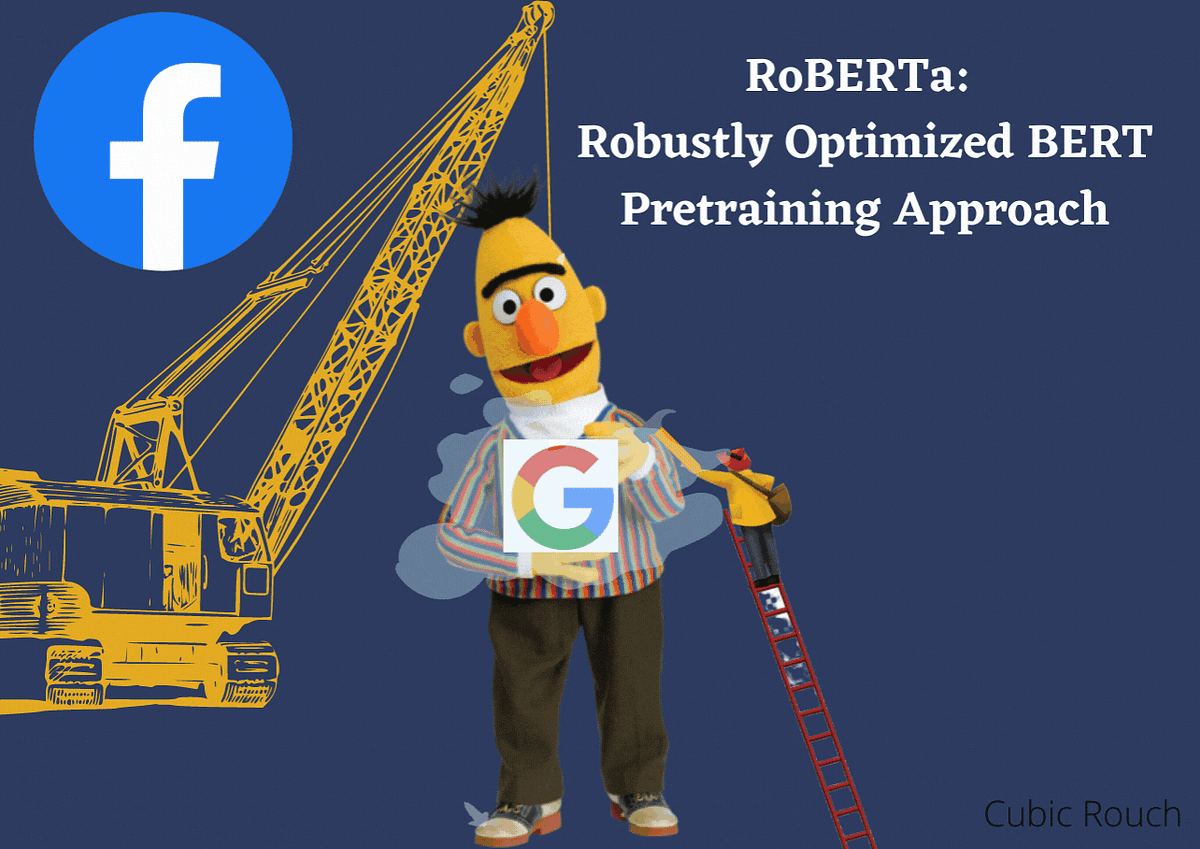 Evolving with BERT: Introduction to RoBERTa | by Aastha Singh ...