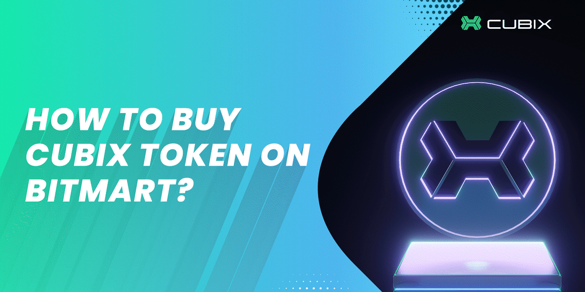 How to Buy Cubix Token?. How to buy Cubix token on Bitmart? | by Cubix | Cubix Official — play ...
