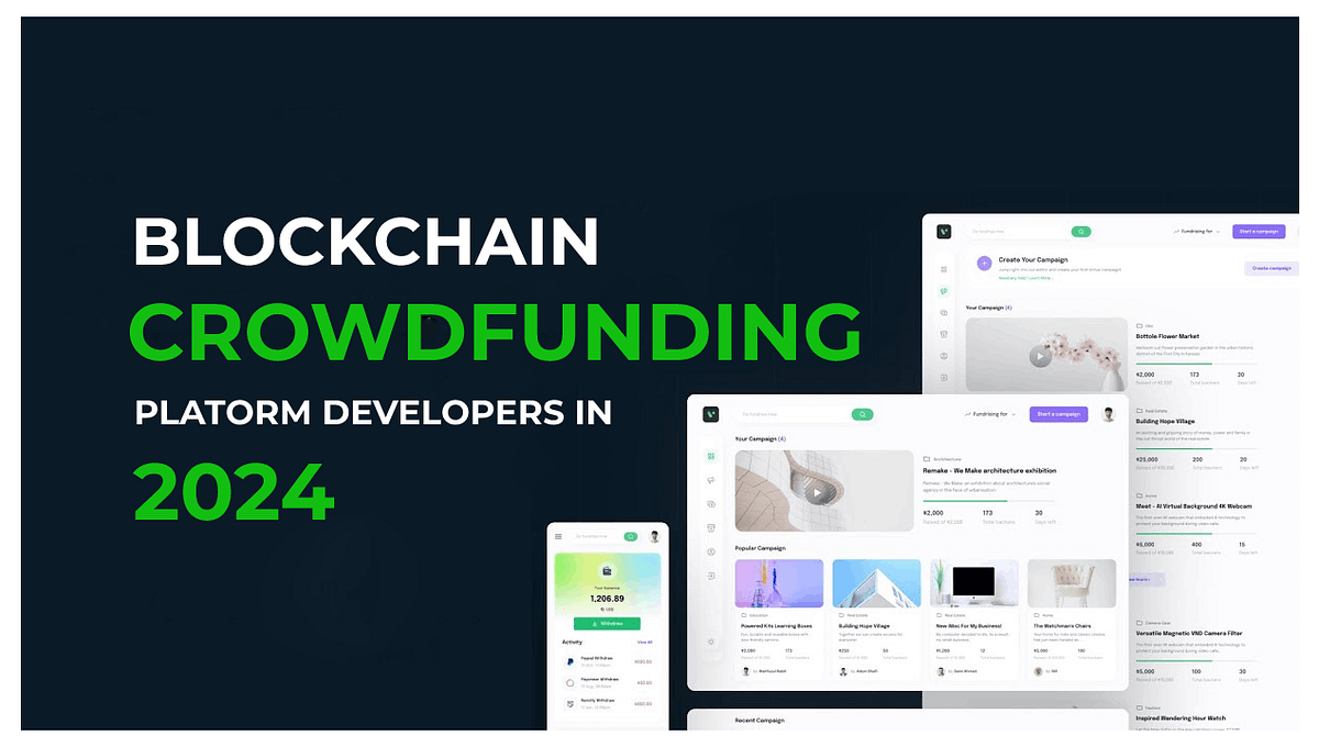 Top 10 Blockchain Crowdfunding Platform Developers in 2024 | by Rachel Grace | Coinmonks | Medium