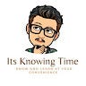 Its Knowing Time – Medium