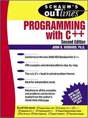Schaum’s outline of theory and problems of programming with C++ By John ...