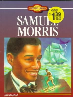 Samuel Morris: Book Review. DISCLAIMER: There may be spoilers ahead ...