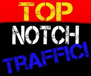 Top Notch Traffic Review: Unleashing Unlimited High-Quality Traffic for ...