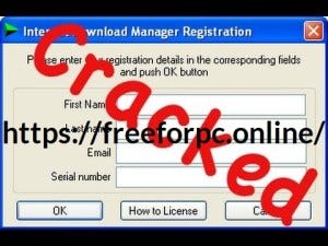 Latest IDM with Best IDM Crack or Patch without Fake Serial Number or ...