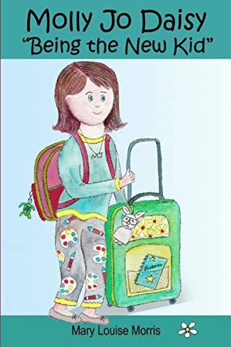 Read online Molly Jo Daisy Being the New Kid: A Chapter Book for Ages 9–12 About Emotions ...