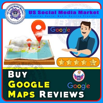 Buy Google Maps Reviews. We always try to give our best support… | by ...