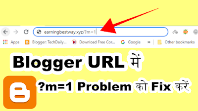 How to Remove ?m=1 URL in Blogger Hindi 2021 | by Earningbestway | Medium