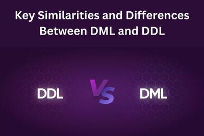 Key Similarities and Differences Between DML and DDL | by archijain931 | Medium