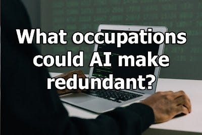 What occupations could AI make redundant? | by JamolSkills | Medium