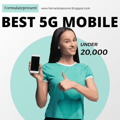 Best 5g mobile under 20,000 in india (Dec)2021 - Formulatepresent - Medium