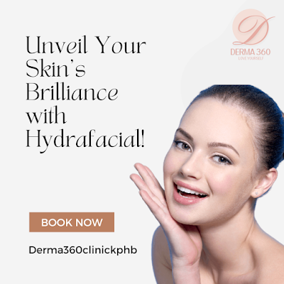Derma 360 Skin Clinics: Your Destination for Hydrafacial Treatment and ...