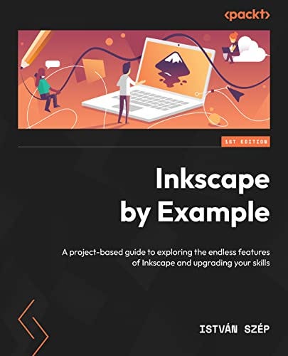 Download pdf Inkscape by Example: A project-based guide to exploring the endless features of ...