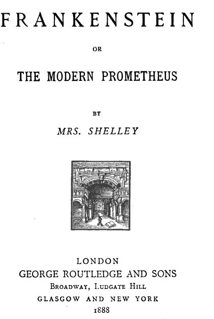 Frankenstein or THE MODERN PROMETHUS ~ PART- II | by Sirsendu Ghanti ...