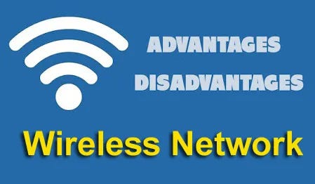 Wireless Network: Advantages, Disadvantages, Uses, and Applications ...