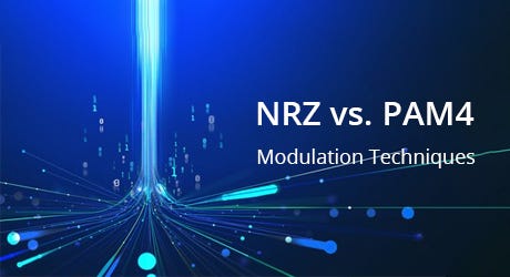 Comparison Between NRZ and PAM4 Modulation Techniques | by Fs Mengyuan ...