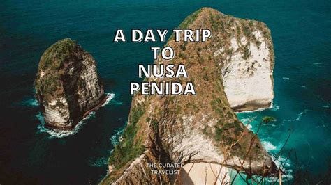 Top Guide: Can You Do a Day Trip to Nusa Penida? | by Axelfitzpatrick | Oct, 2024 | Medium