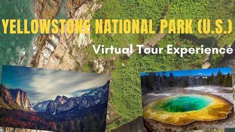 Explore Yellowstone National Park: Ultimate Virtual Tour Guide 2024 ...