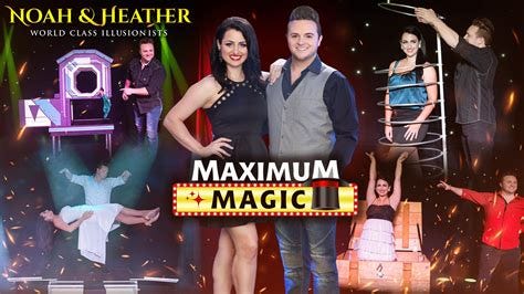The MAXIMUM MAGIC Show Starring Noah & Heather Wells: Top 5 Reviews | by Shaundacaren | Sep ...