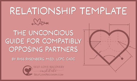 Relationship Template: The Unconscious Guide for Compatibly Opposing ...