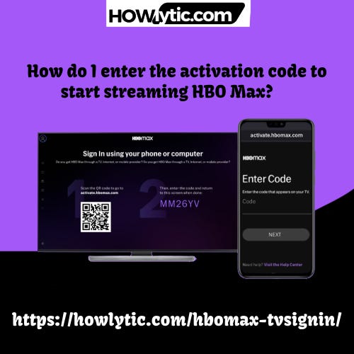 How do I enter the activation code to start streaming HBO Max? | by ...