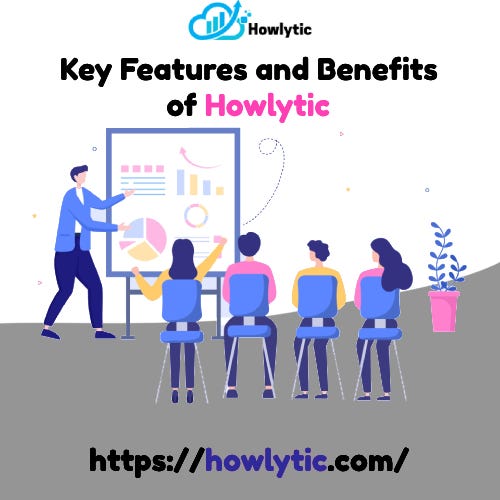 What are the key Features and Benefits of Howlytic? | by Howly Tic ...