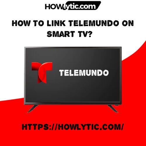 How To Link Telemundo on Smart TV? | by Howly Tic | Jan, 2024 | Medium
