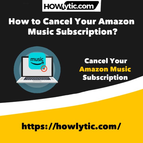 How to Cancel Your Amazon Music Subscription? | by Howly Tic | Feb, 2024 | Medium