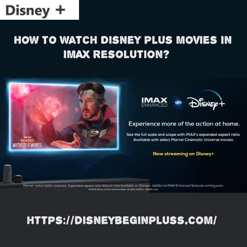 How To Watch Disney Plus Movies In IMAX Resolution? | by Disney Plus ...