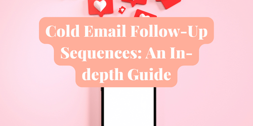 Cold Email Follow-Up Sequences: An In-depth Guide | by Matt Hyder | Medium