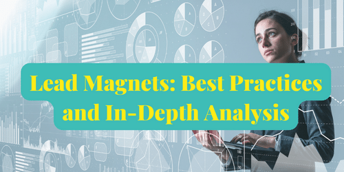Lead Magnets: Best Practices and In-Depth Analysis | by Matt Hyder | Medium